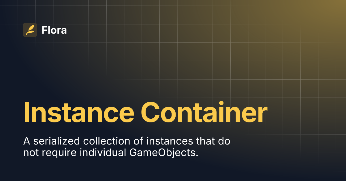 Instance Container | Flora Instance Container | Flora