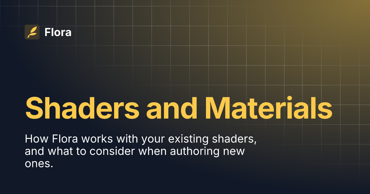 Shaders and Materials | Flora